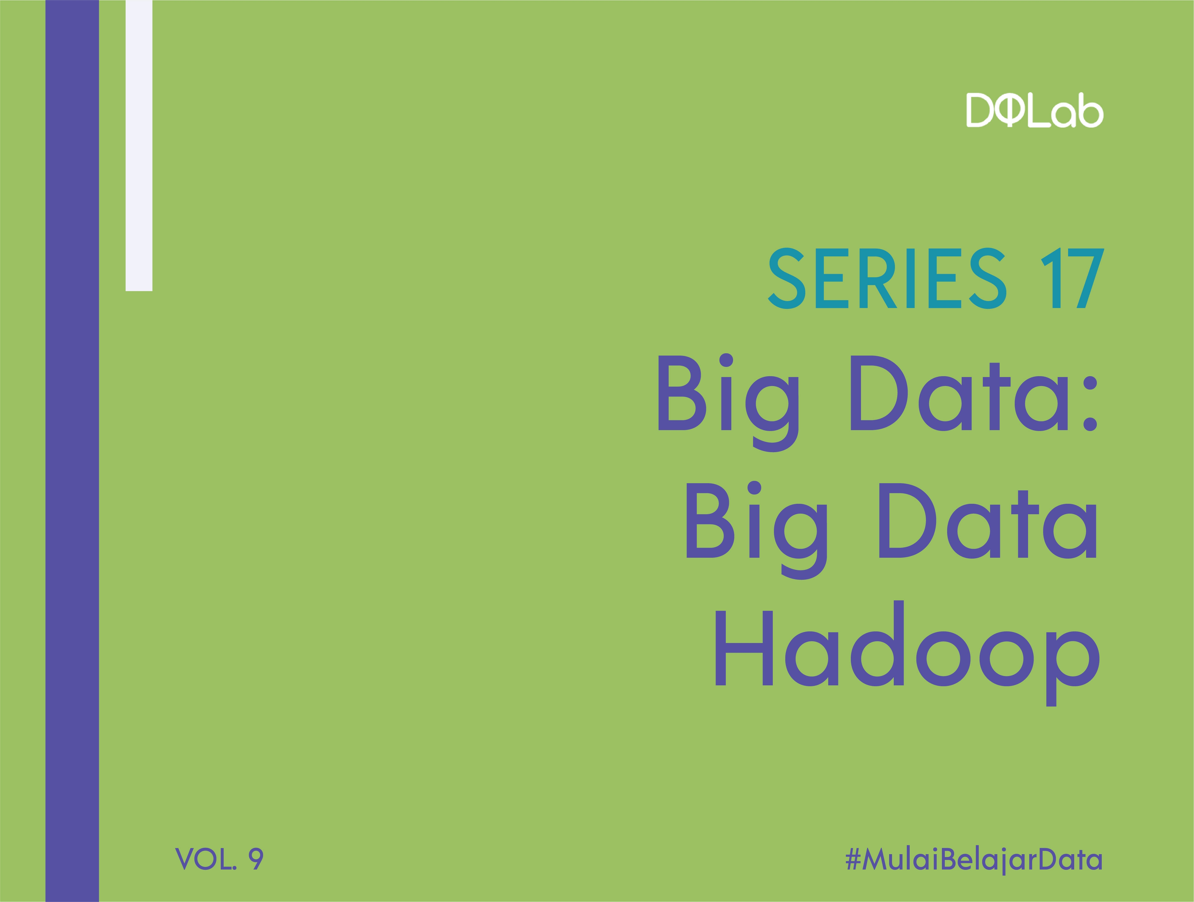 Kenali Hadoop, Software Platform untuk Mengelola Big Data