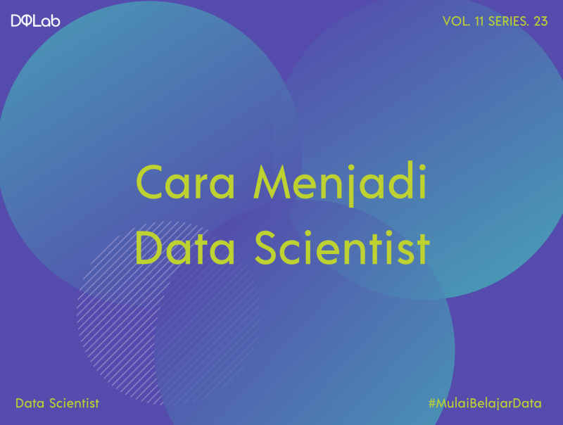 Bagaimana Cara Menjadi Data Scientist Profesional?