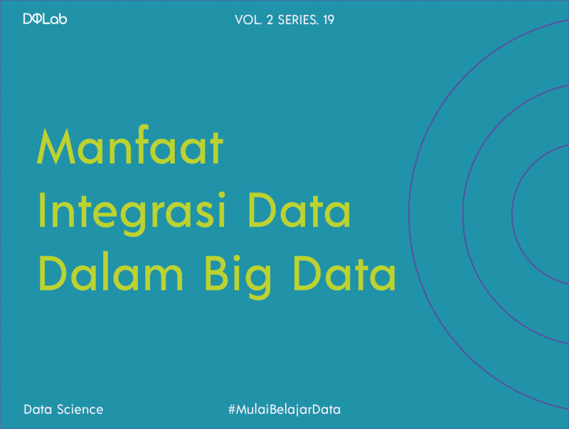 3 Manfaat Integrasi Data dalam Big Data di Industri