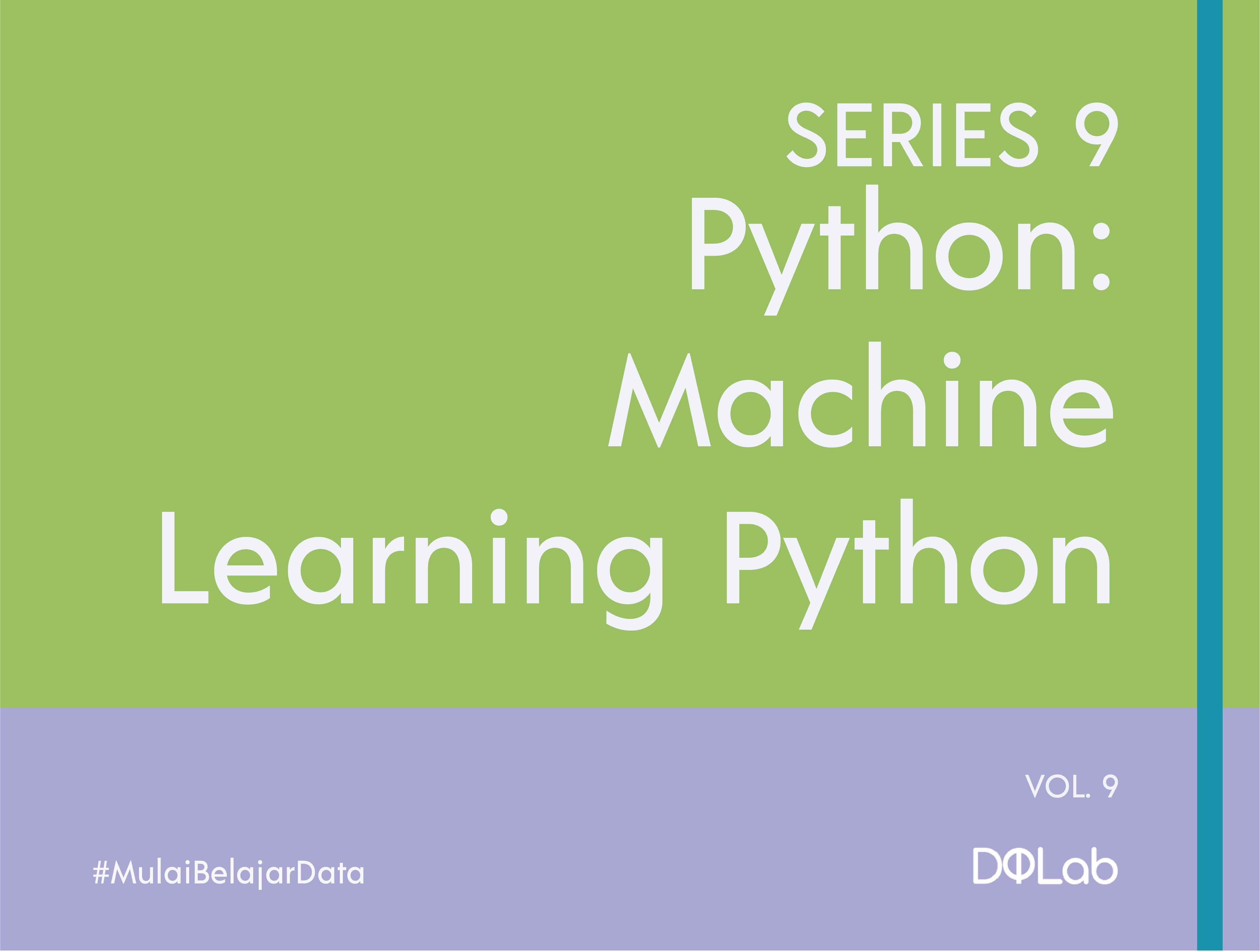 Belajar Machine Learning Python, Yuk Bangun Portofolio Datam...