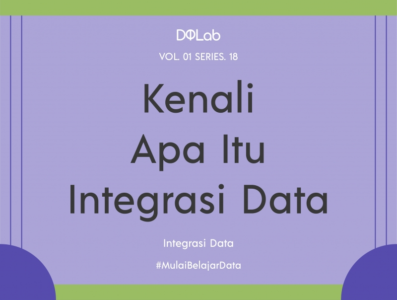 Kenali Proses Integrasi Data dalam Dunia Basis Data