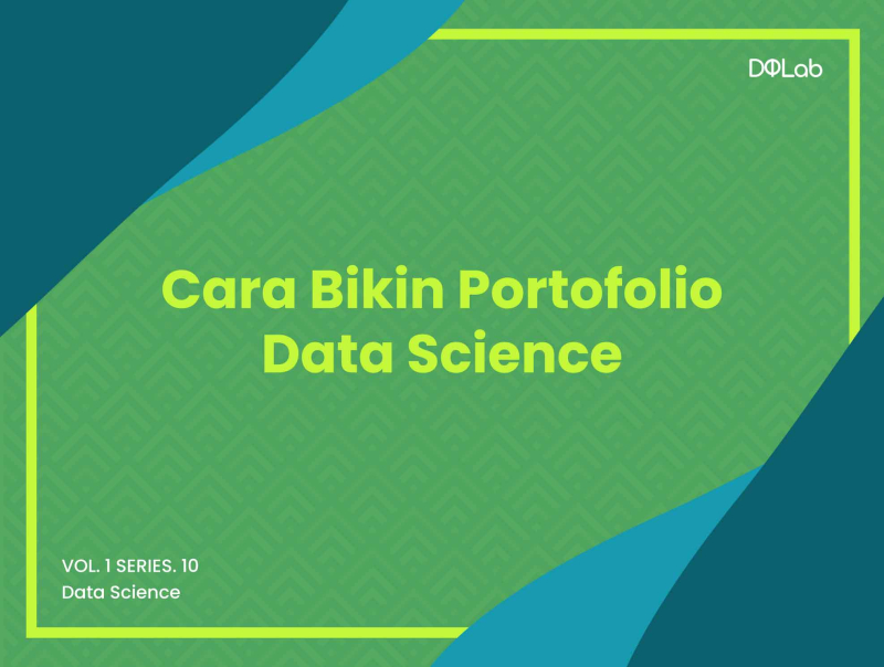 6 Tips Penting dalam Membuat Portfolio Data Science