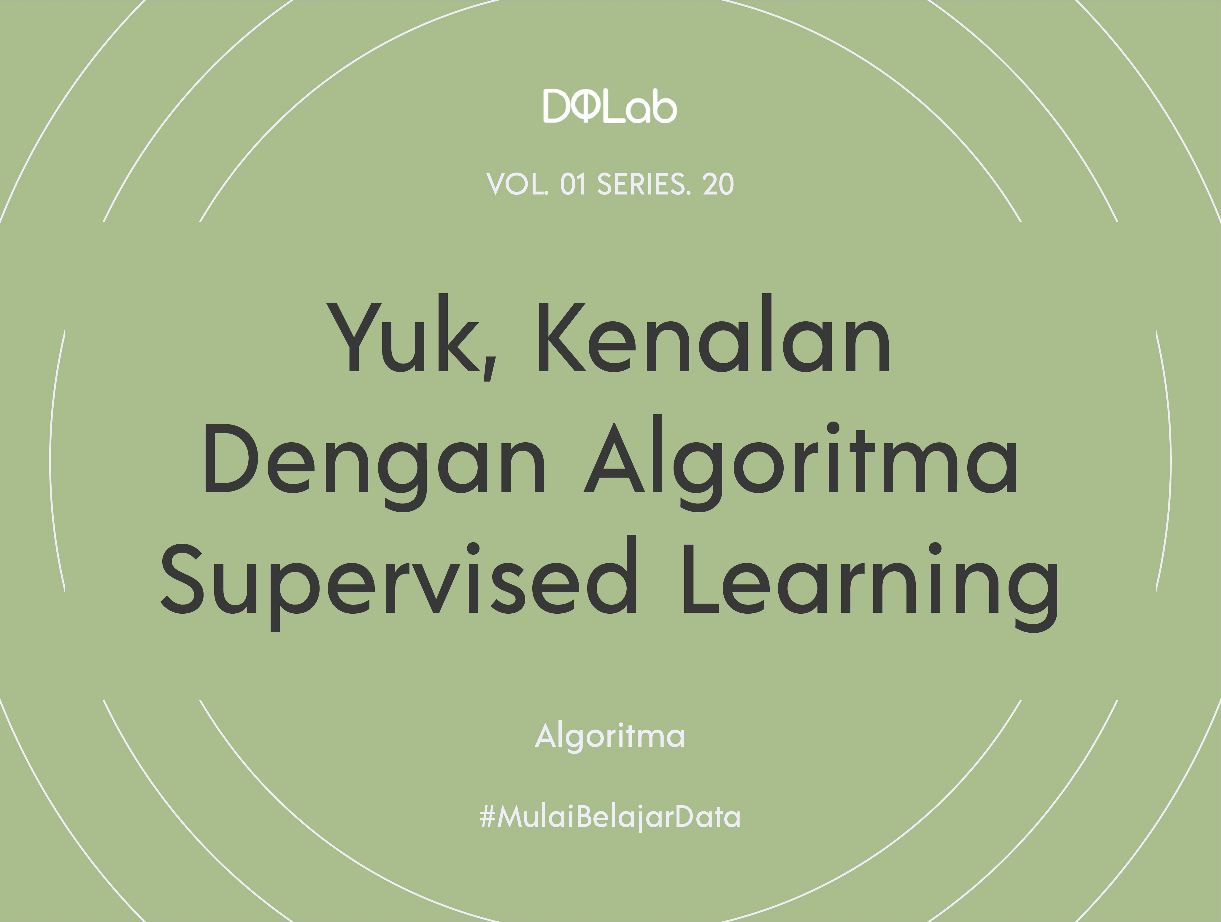 Yuk Pelajari Jenis-Jenis Algoritma Supervised Learning!